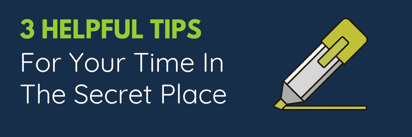 The Secret Place With God: An Ultimate Guide | Dude Disciple